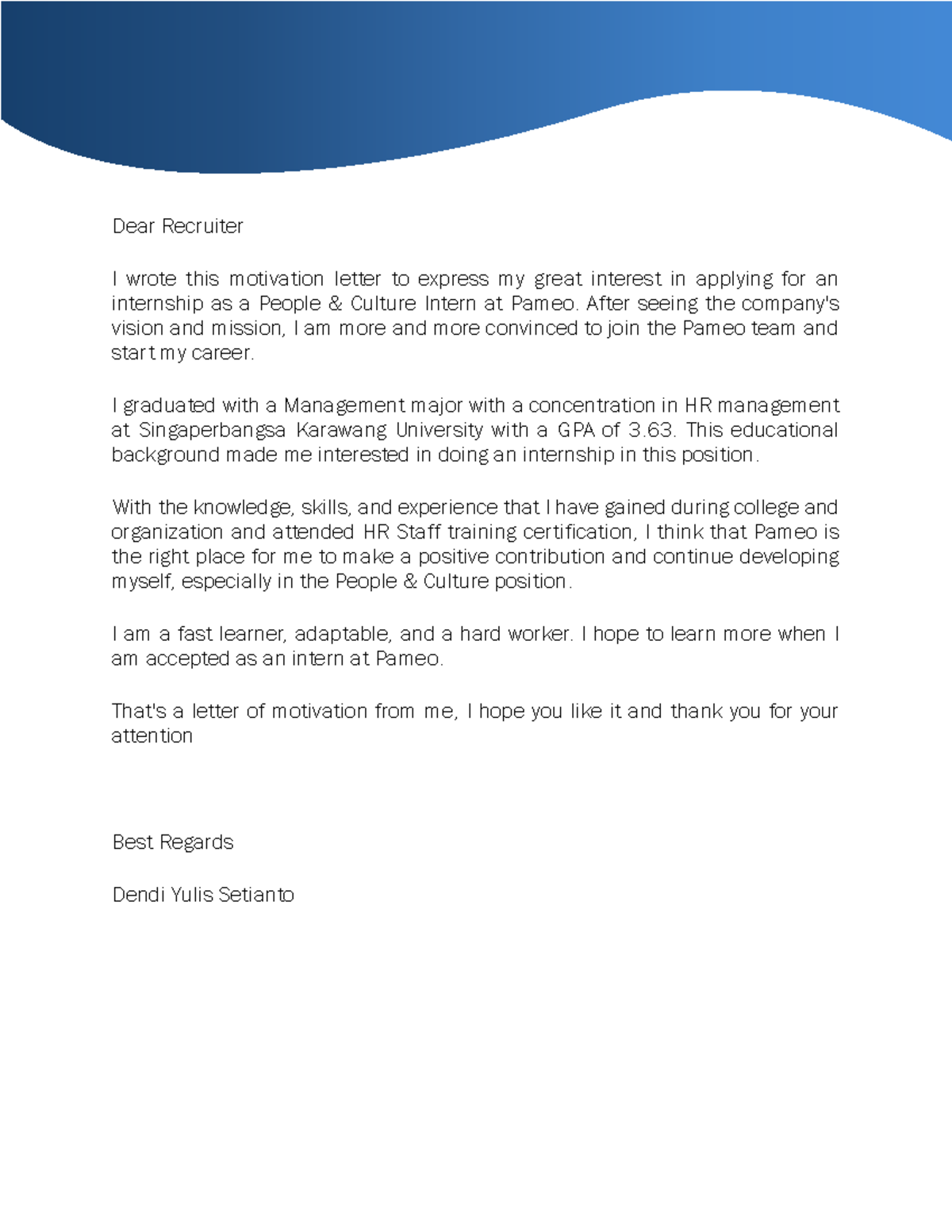 Motivation Letter - Dear Recruiter I wrote this motivation letter to ...