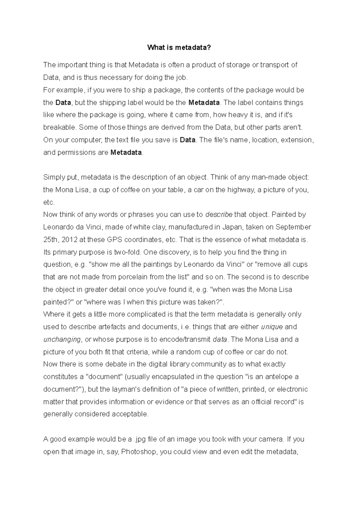 What is metadata - What is metadata? The important thing is that ...