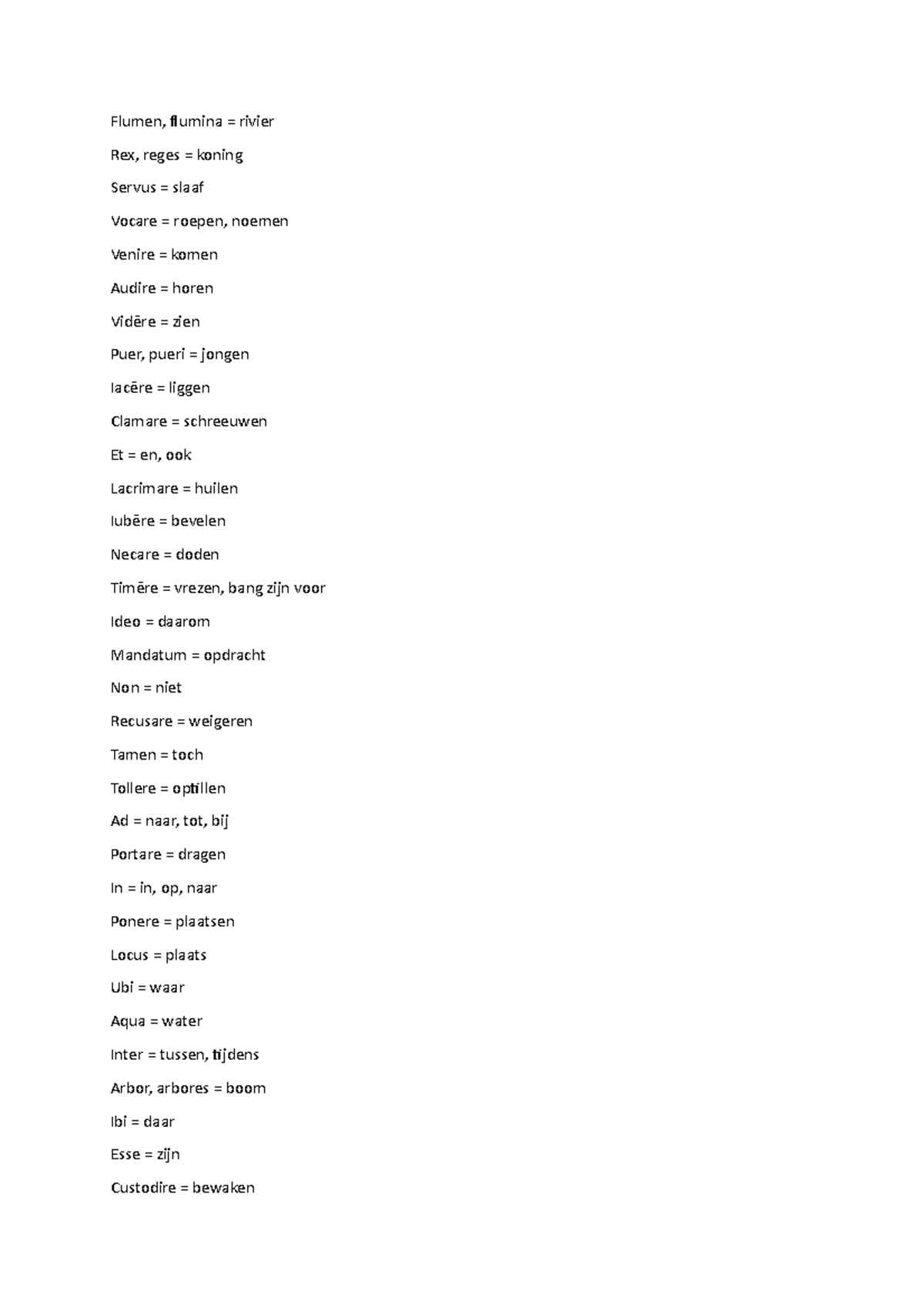 Latijn woordjes - Flumen, flumina = rivier Rex, reges = koning Servus ...