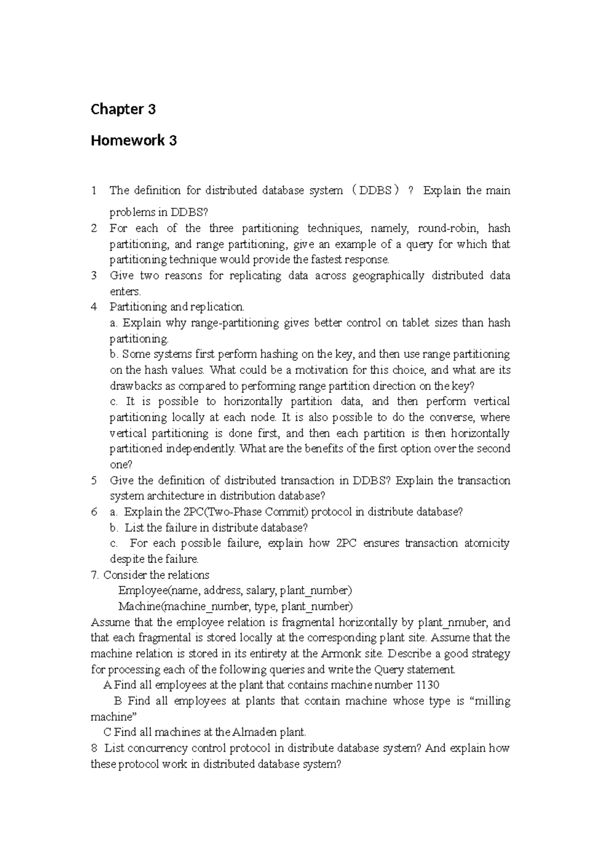 Homework 3 - Assignment - Chapter 3 Homework 3 1 The definition for distributed database system ...