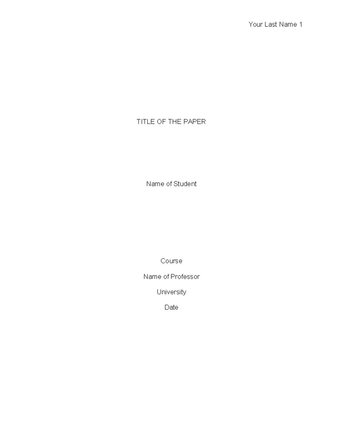 Harvard-style-template - Your Last Name 1 TITLE OF THE PAPER Name of ...