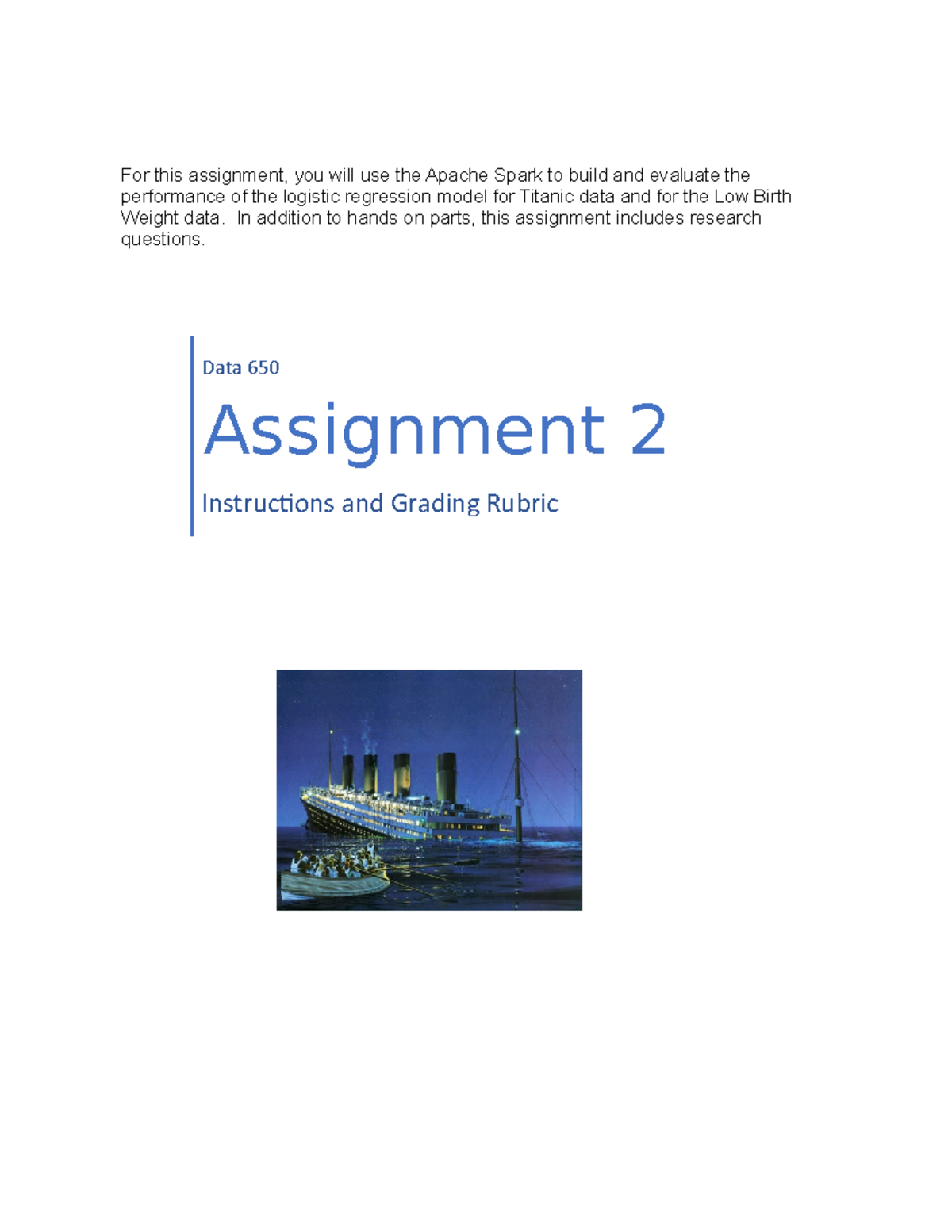 Assignment 2 Instructions and Rubric - For this assignment, you will use the Apache Spark to ...