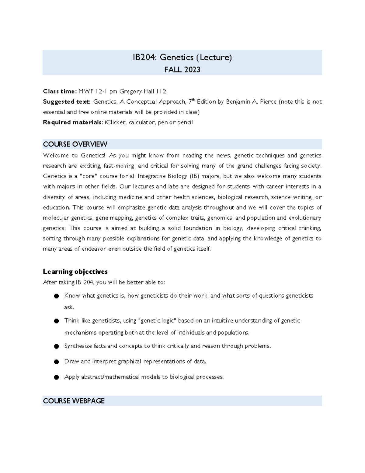 IB204 2023 Lecture Syllabus - IB204: Genetics (Lecture) FALL 2023 Class time: MWF 12-1 pm ...