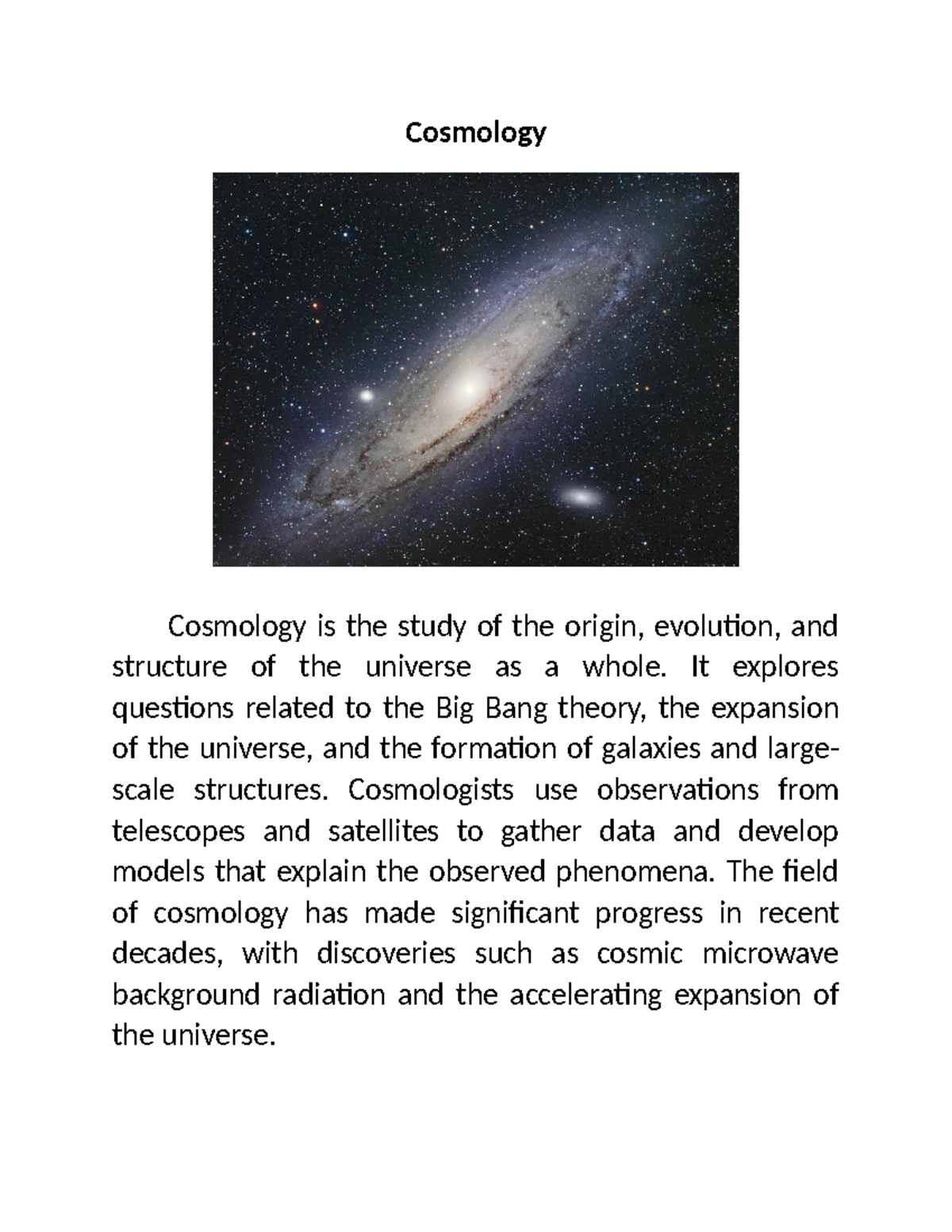 Cosmology - Cosmology Cosmology is the study of the origin, evolution ...