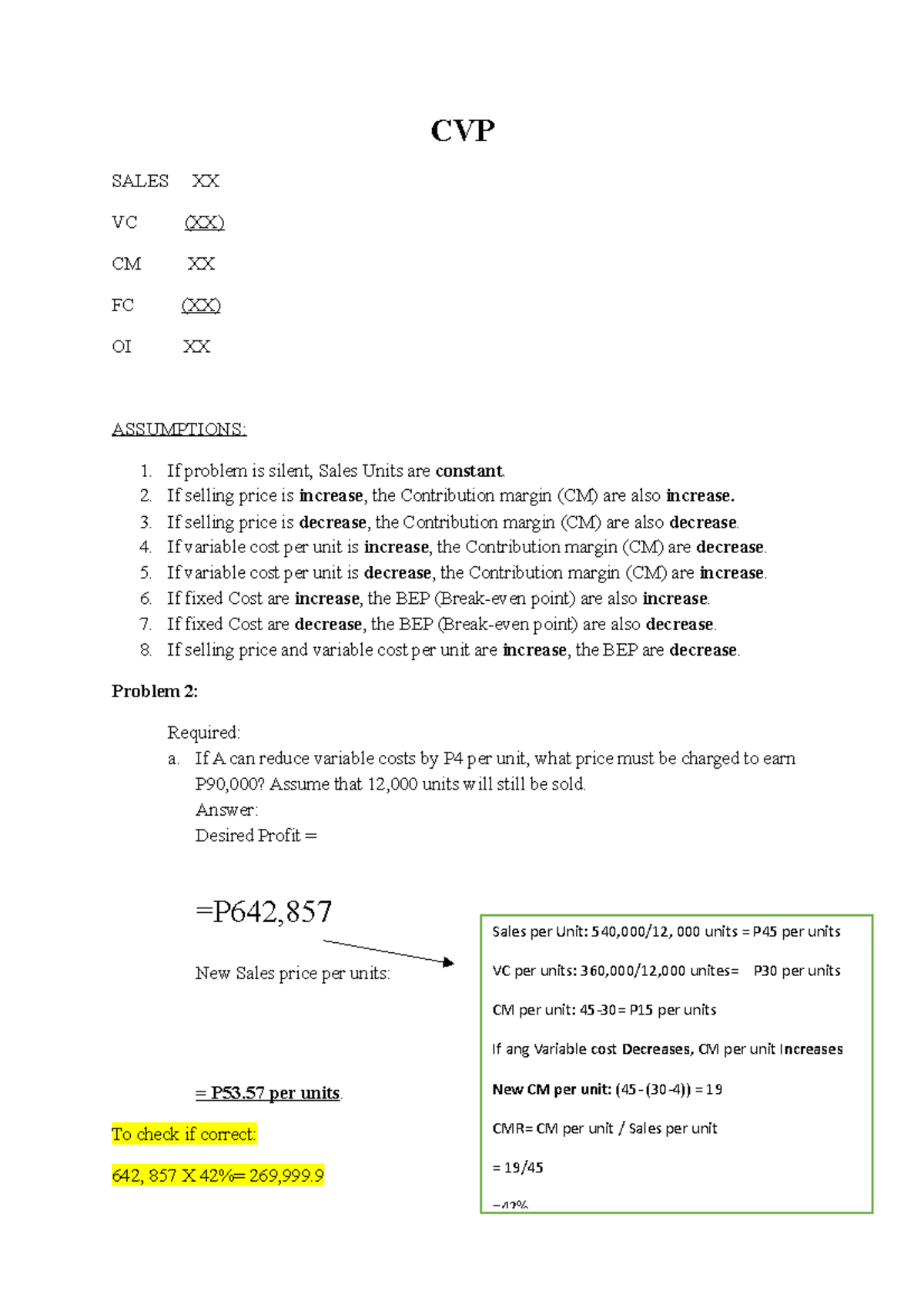 CVP Problem 2 TO 5 - CVP SALES XX VC (XX) CM XX FC (XX) OI XX ASSUMPTIONS: 1. If problem is ...