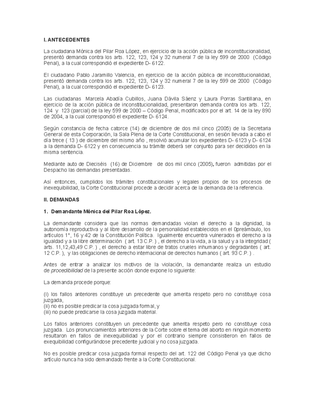 Sentencia C-355-2006 - I. ANTECEDENTES La ciudadana Mónica del Pilar ...