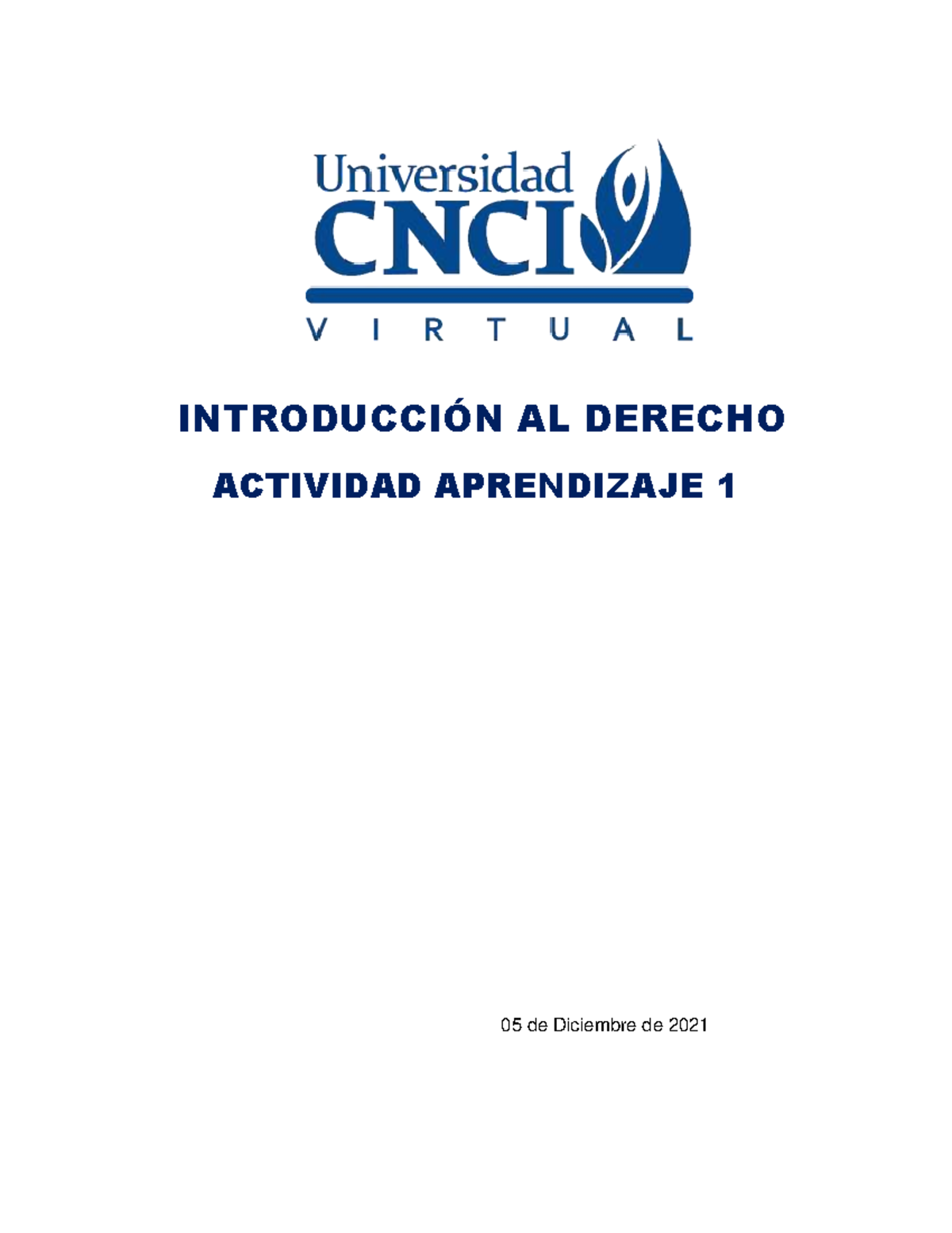 Derecho-ACT 1 - 100 - INTRODUCCI”N AL DERECHO ACTIVIDAD APRENDIZAJE 1 05 de Diciembre de 2021 ...