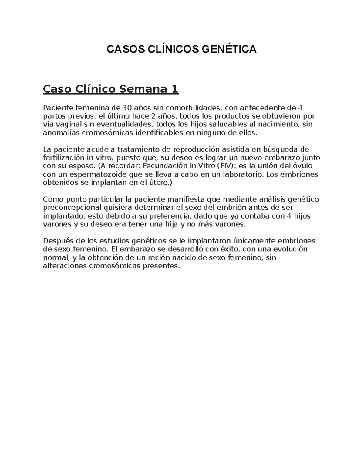 Casos Clínicos Genética Casos Clínicos Genética Caso Clínico Semana 1