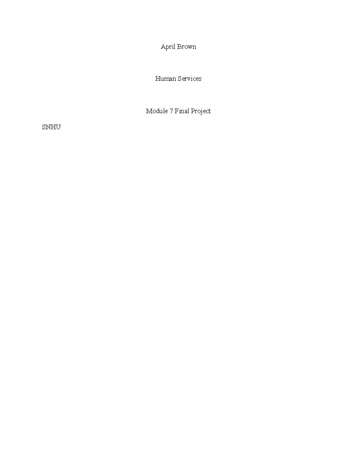 Module 7 Final Project - None - April Brown Human Services Module 7 ...