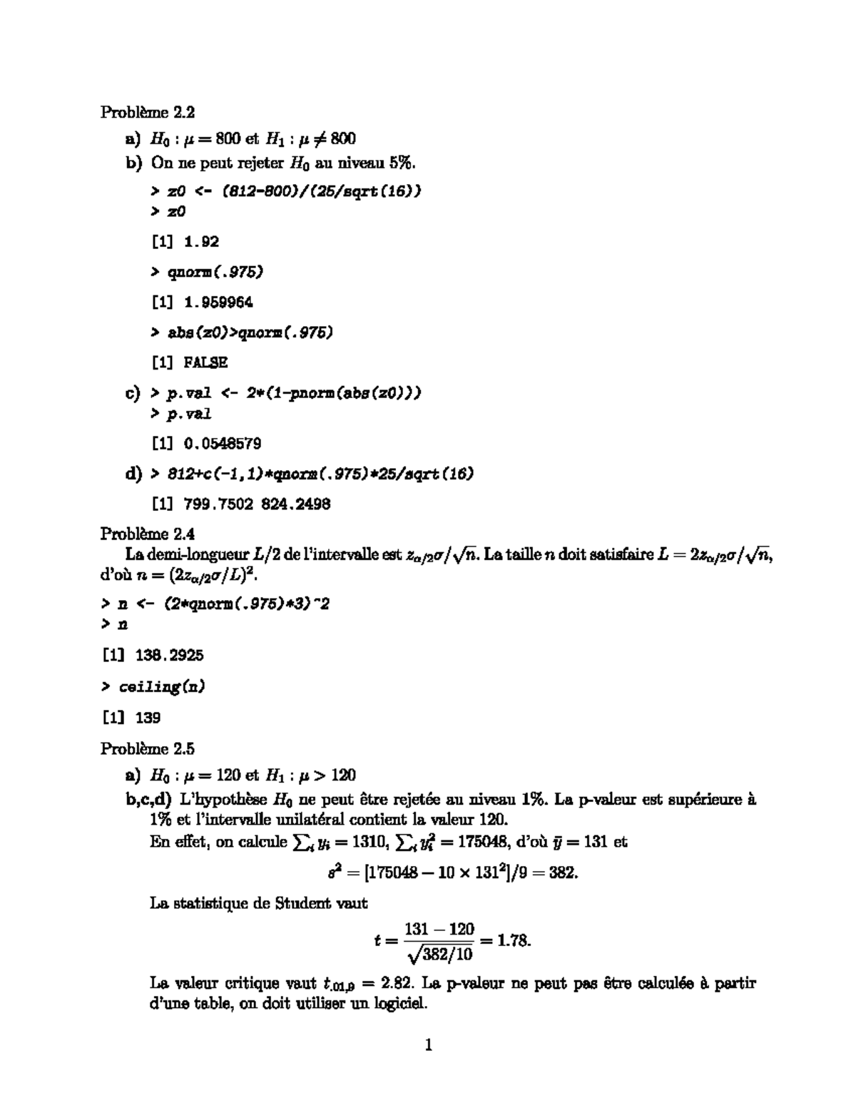 Chap 2 exercices - Problème 2 a) H : u 800 et H : u 800 b) On ne peut ...