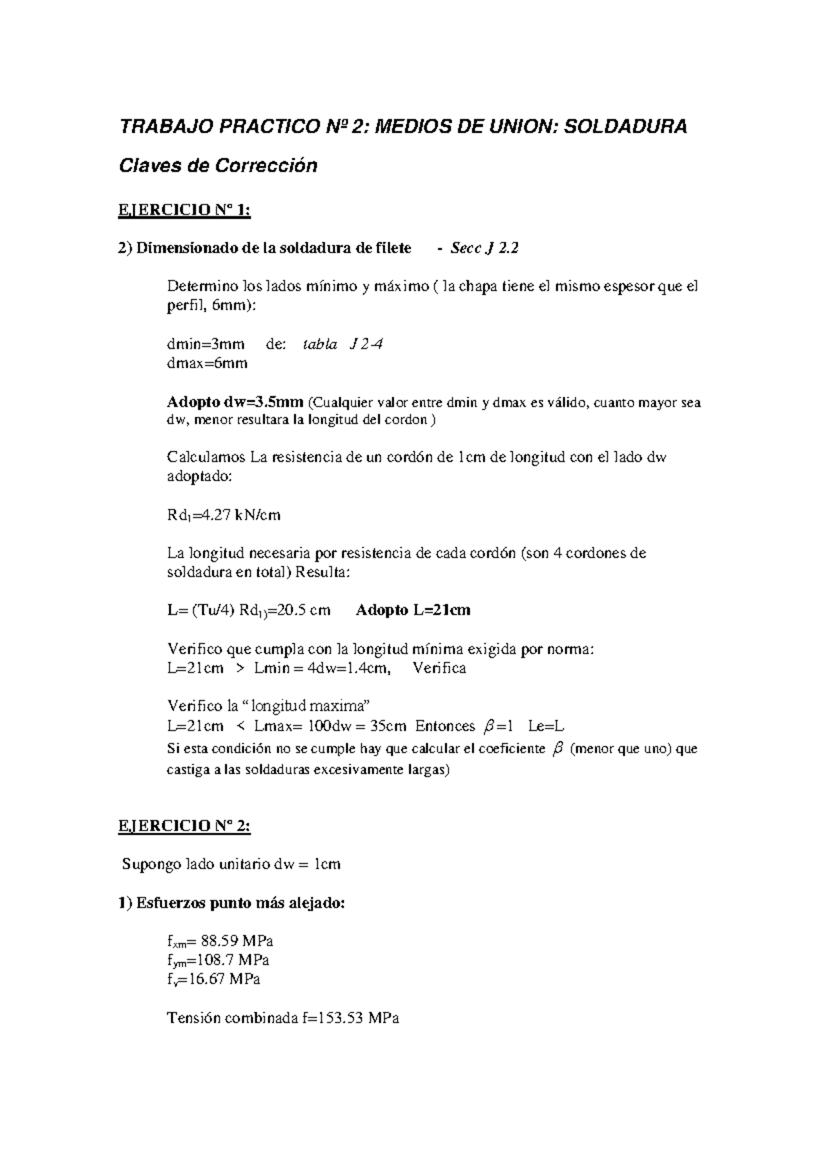 TP2. Clave - TRABAJO PRACTICO Nº 2: MEDIOS DE UNION: SOLDADURA Claves de Corrección EJERCICIO Nº ...