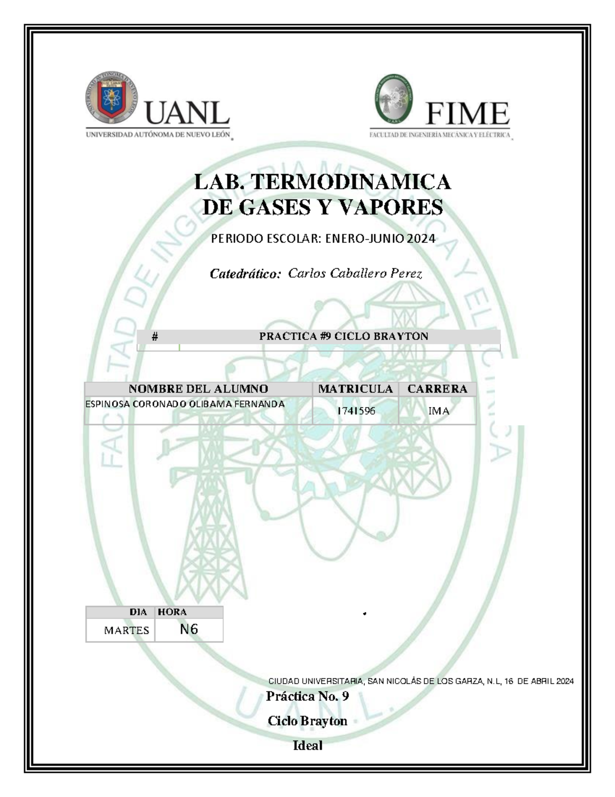 Practica 9 TGy V 1741596 - # PRACTICA # 9 CICLO BRAYTON LAB. TERMODINAMICA DE GASES Y VAPORES ...