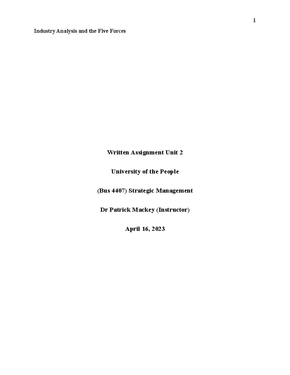 Written Assignment Unit 2 Bus 4407 Industry Analysis And The Five Forces Written Assignment