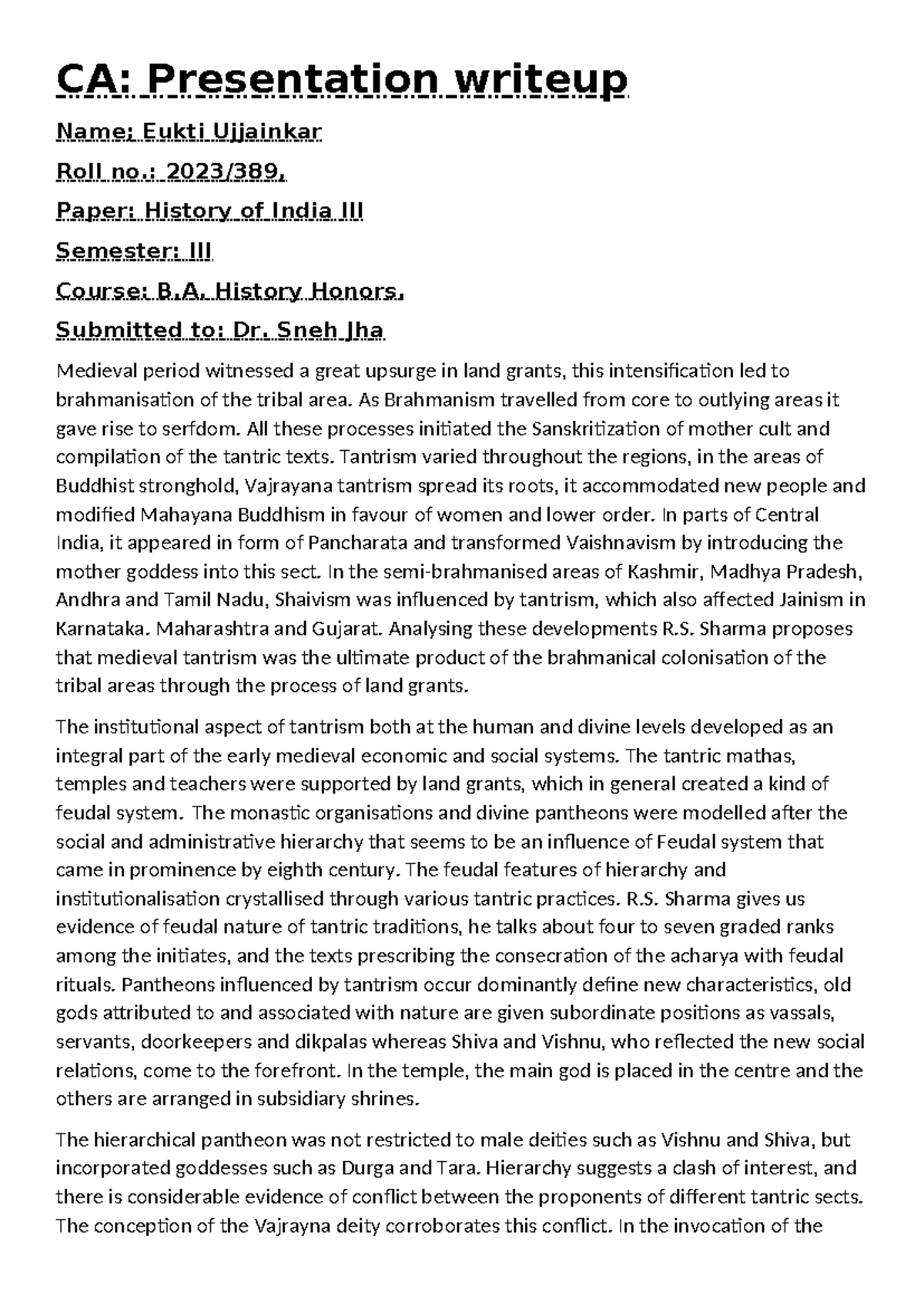 Medieval - Tantrism - CA: Presentation writeup Name; Eukti Ujjainkar Roll no.: 2023/389, Paper ...