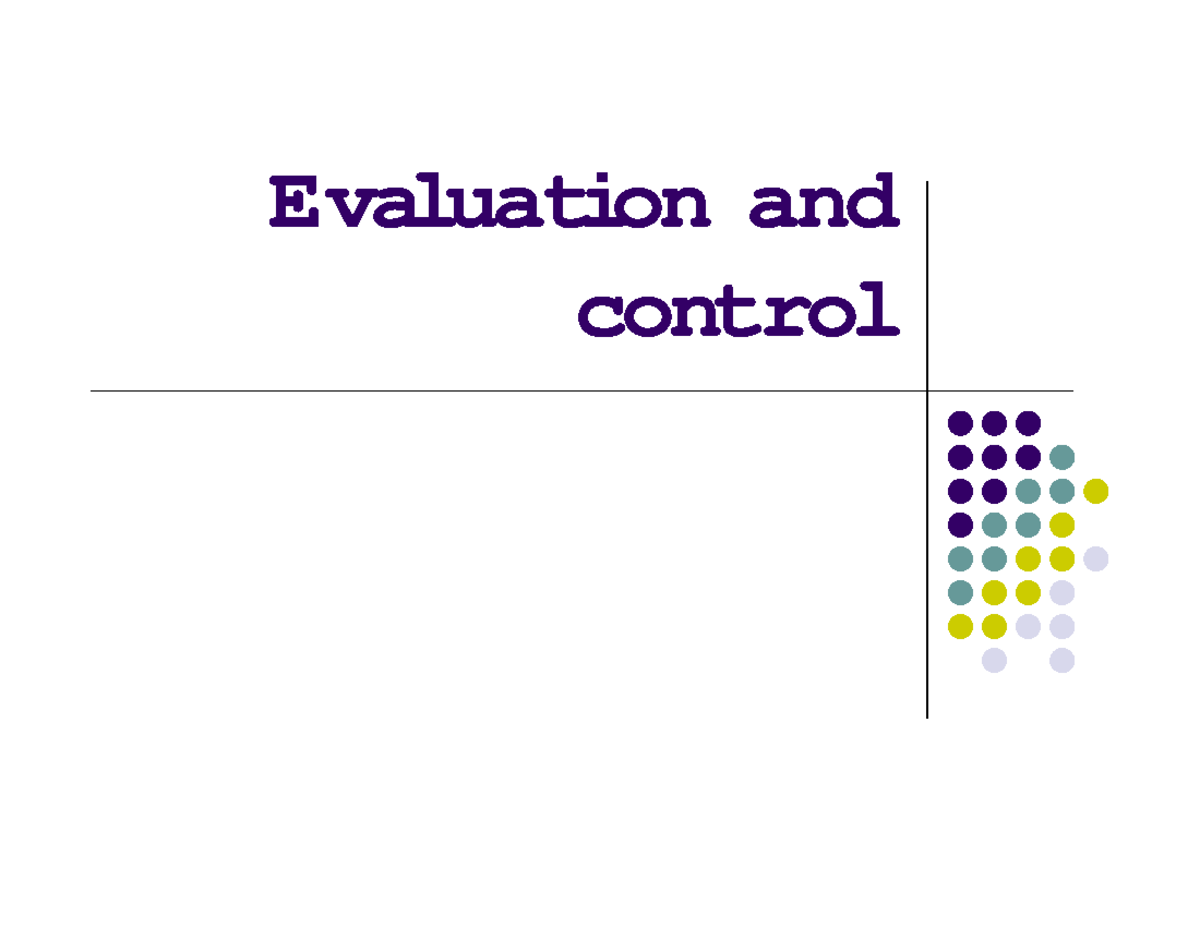 Evaluation and control - Evaluation and control Tipe-tipe pengawasan ...