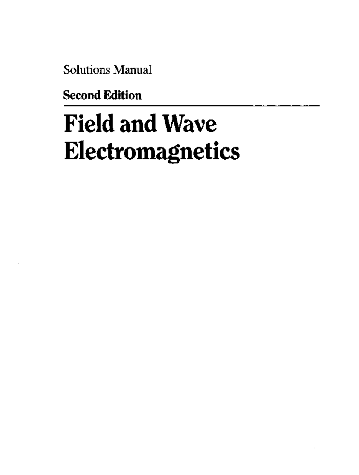Field and wave electromagnetics 2nd edition solution manual - basic ...