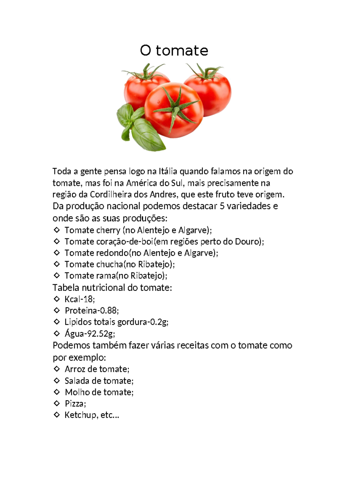 O tomate - Ola - O tomate Toda a gente pensa logo na Itália quando ...