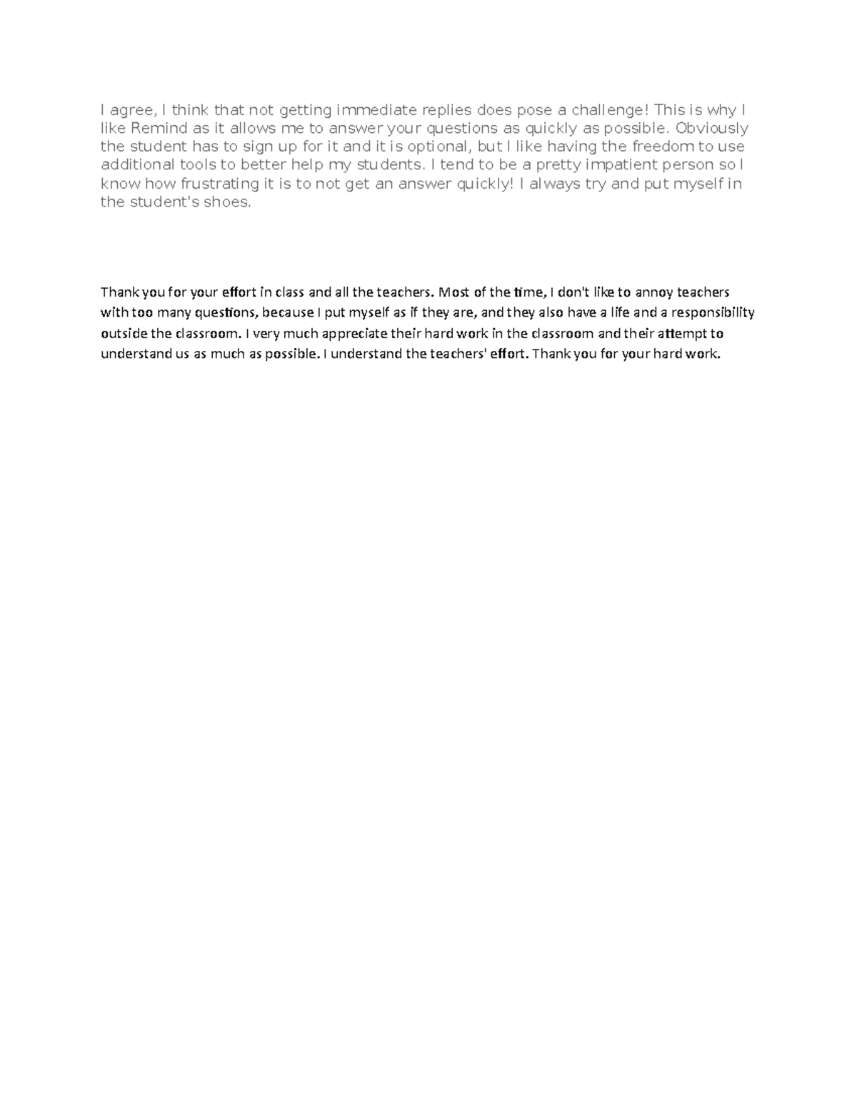 Use Remind for faster response times - I agree, I think that not ...