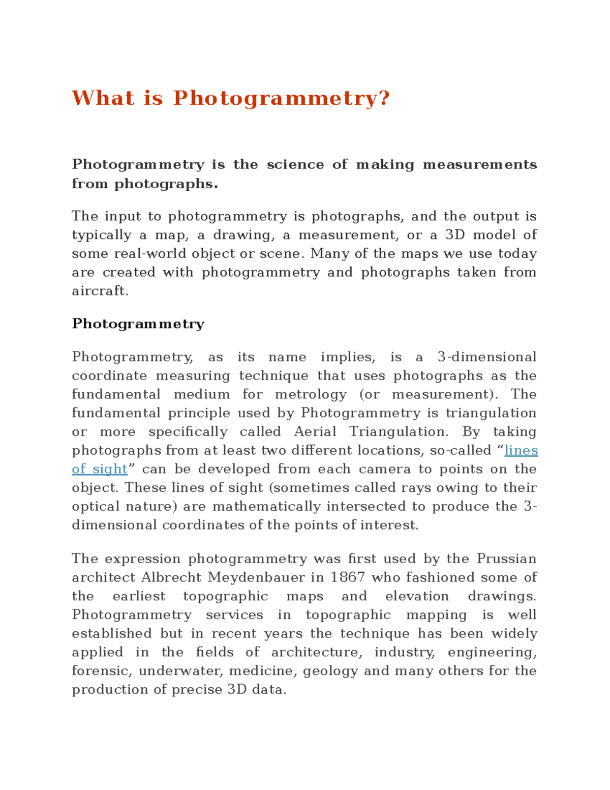Photogrammetry - practice - What is Photogrammetry? Photogrammetry is the science of making ...