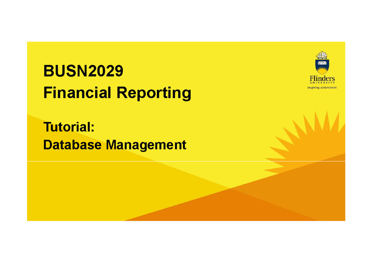 Tutorial 3 - BUSN Financial Reporting Tutorial: Database Management 6-2 ...