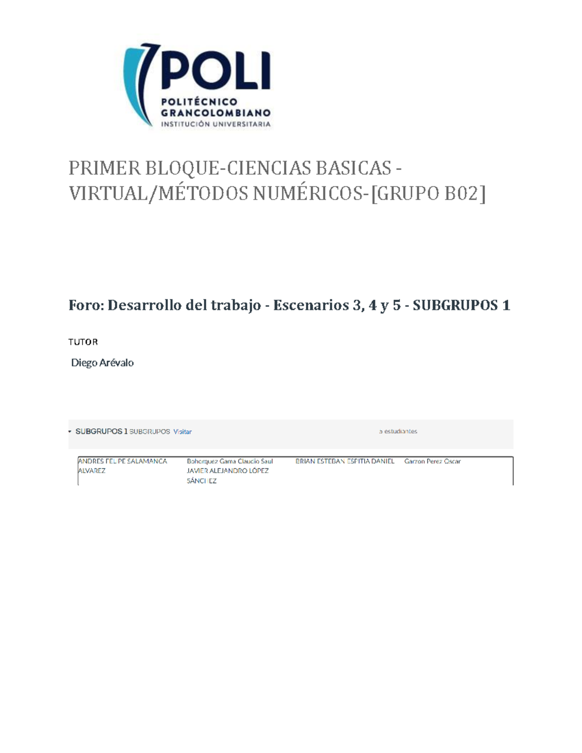 Entrega Metodos Numericos - PRIMER BLOQUE-CIENCIAS BASICAS - VIRTUAL/ME TODOS NUME RICOS-[GRUPO ...