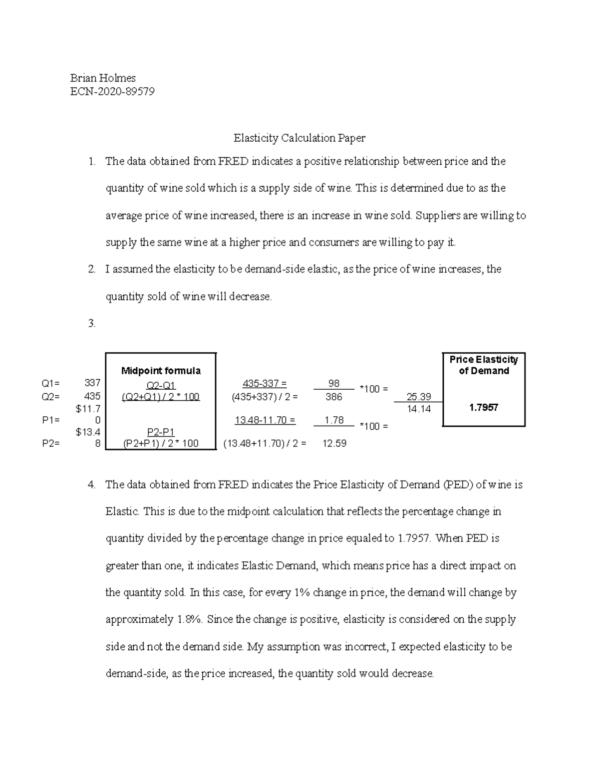 Elasticity Calculation Assignment - Brian Holmes ECN-2020- Elasticity Calculation Paper 1. The ...