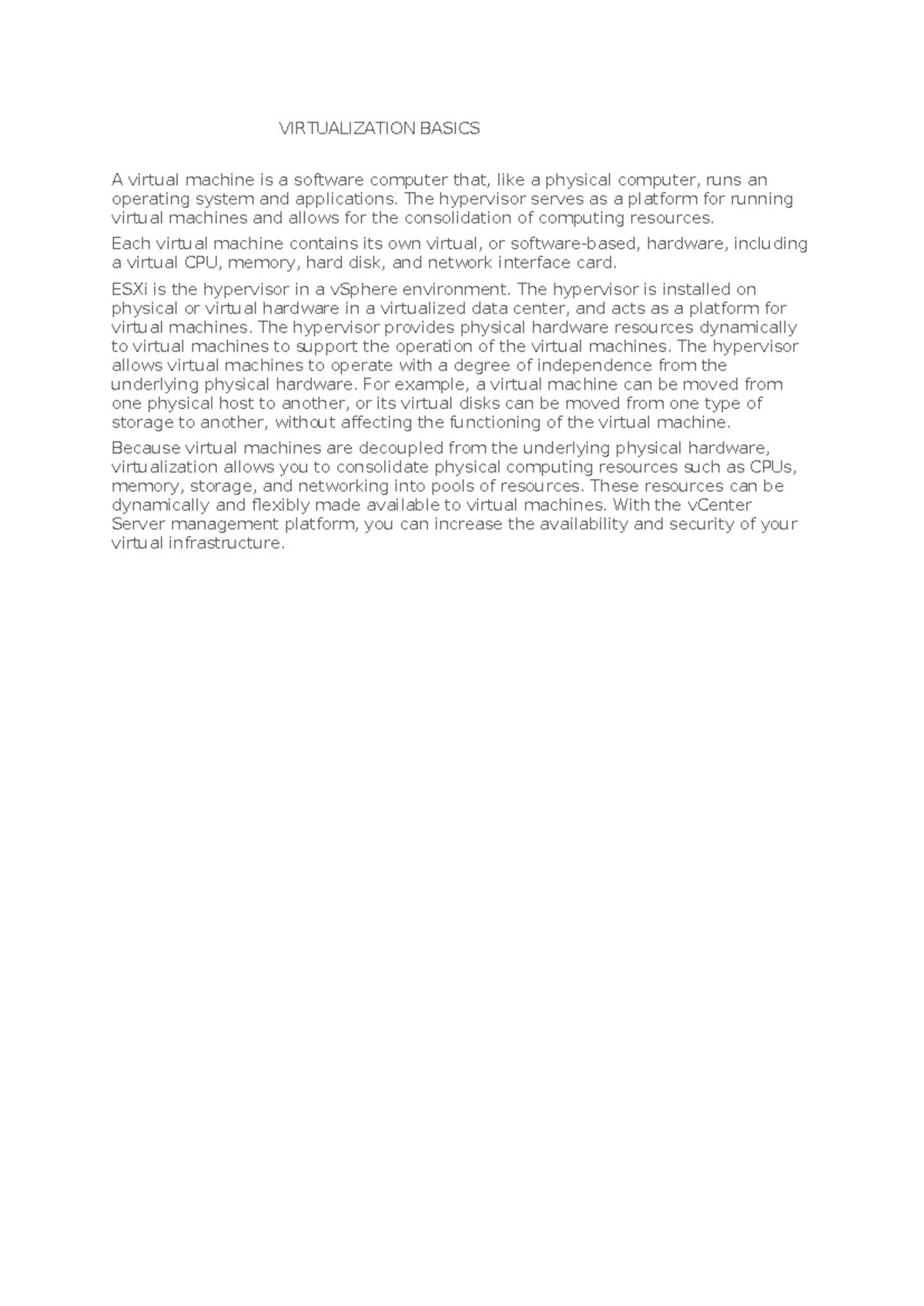 Virtualization Basics - VIRTUALIZATION BASICS A virtual machine is a ...