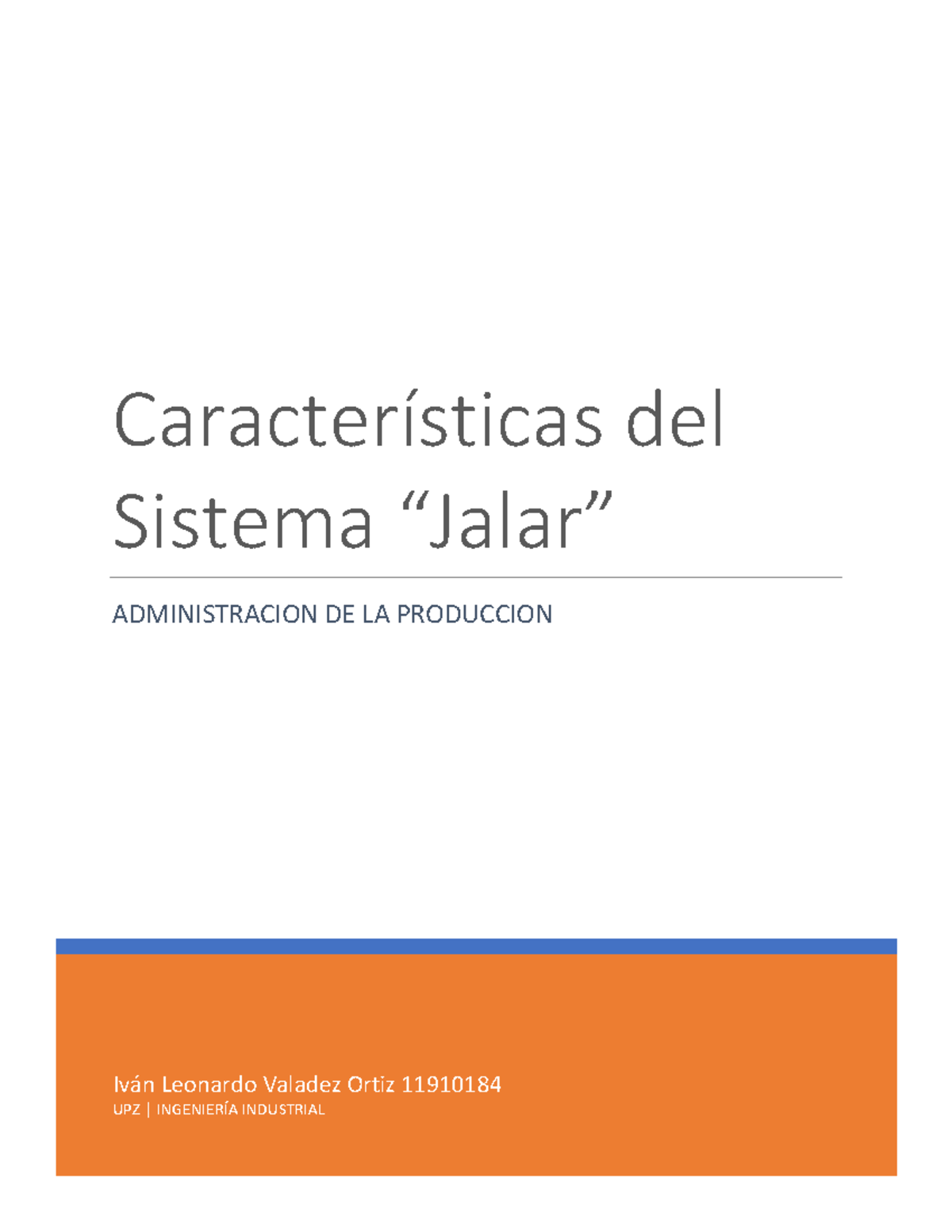 Características del sistema jalar - Iván Leonardo Valadez Ortiz ...