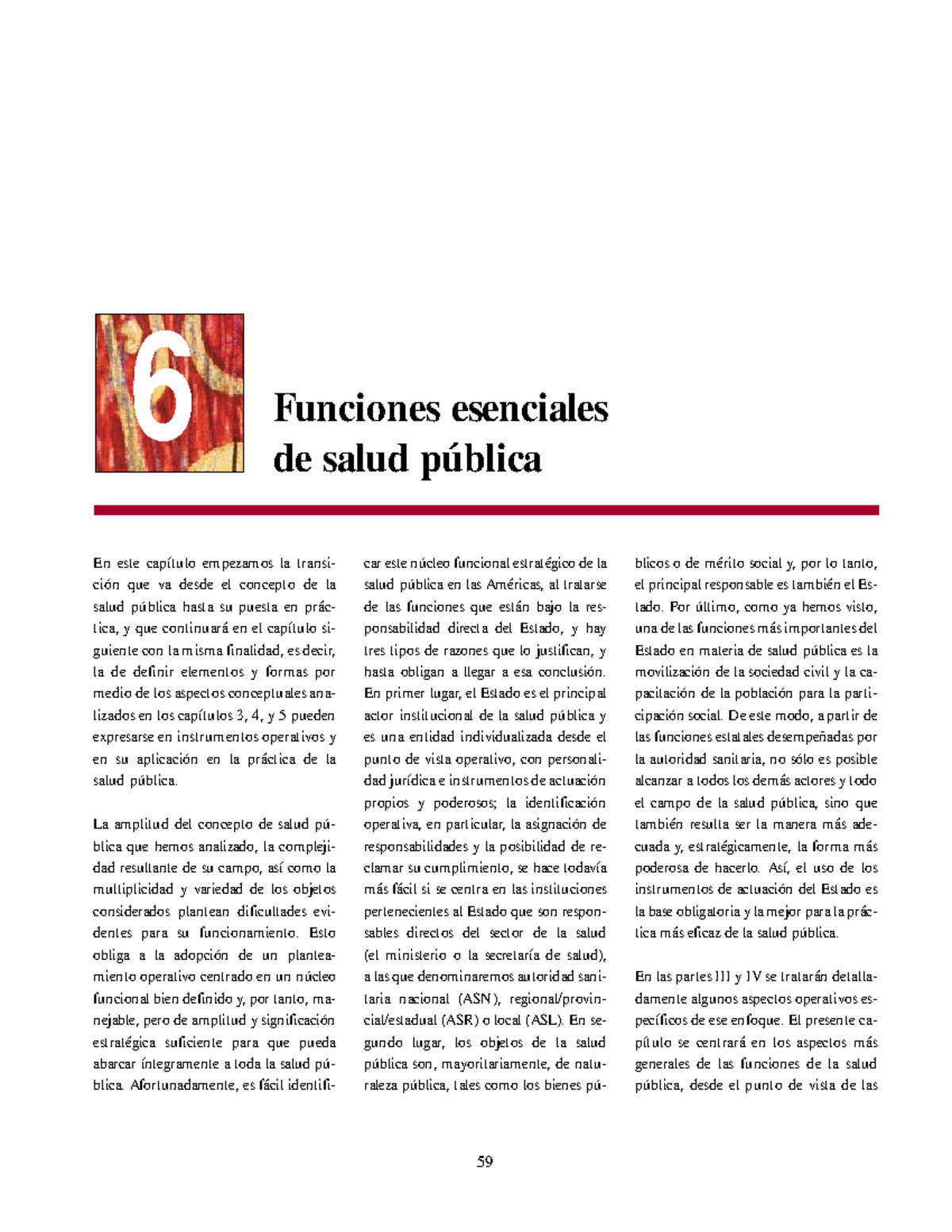 Funciones Esenciales DE LA SP - Funciones esenciales de salud pública En este capítulo empezamos ...
