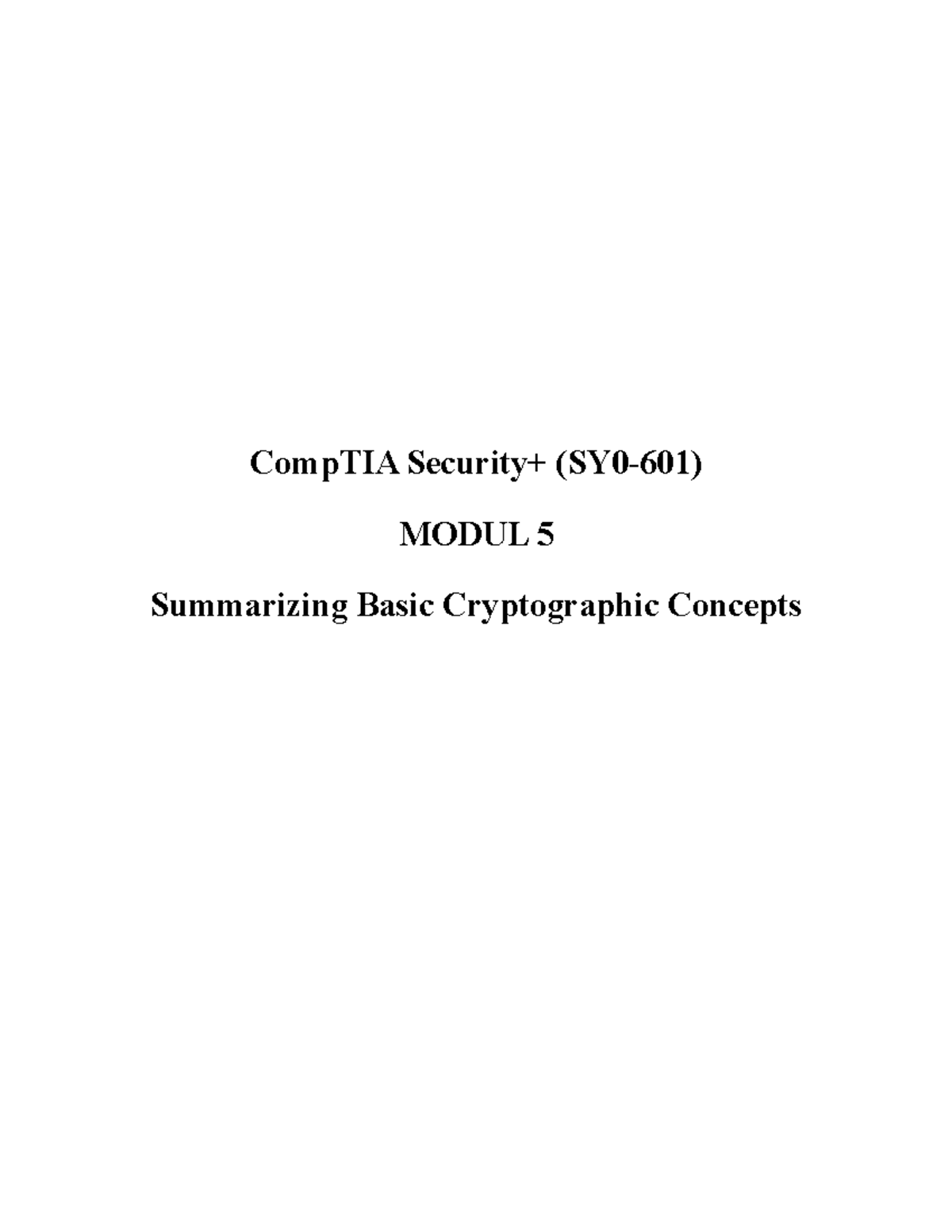 Comp TIA Security-modul 05 - CompTIA Security+ (SY0-601) MODUL 5 Summarizing Basic Cryptographic ...