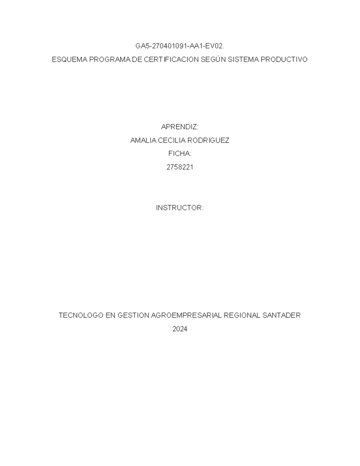 TIC - GA5-270401091-AA1-EV02. ESQUEMA PROGRAMA DE CERTIFICACION SEGÚN ...
