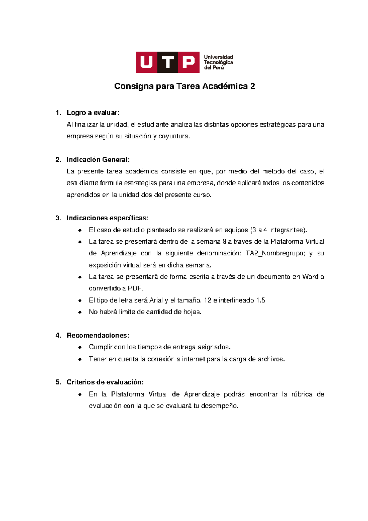 TA2 Indicacione - ta2 - Consigna para Tarea Académica 2 1. Logro a evaluar: Al finalizar la ...