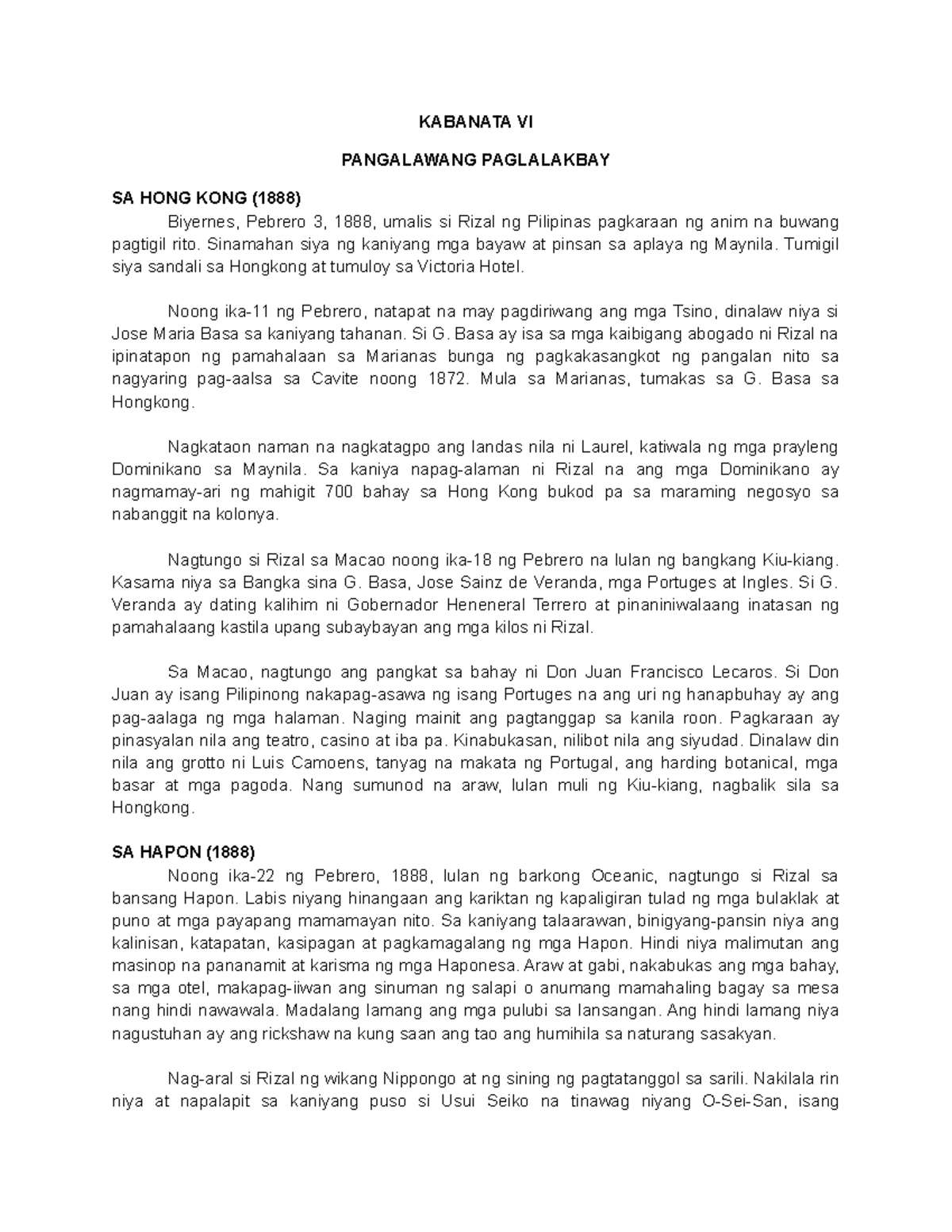 Chapter 6 - Nanananana - KABANATA VI PANGALAWANG PAGLALAKBAY SA HONG KONG (1888) Biyernes ...