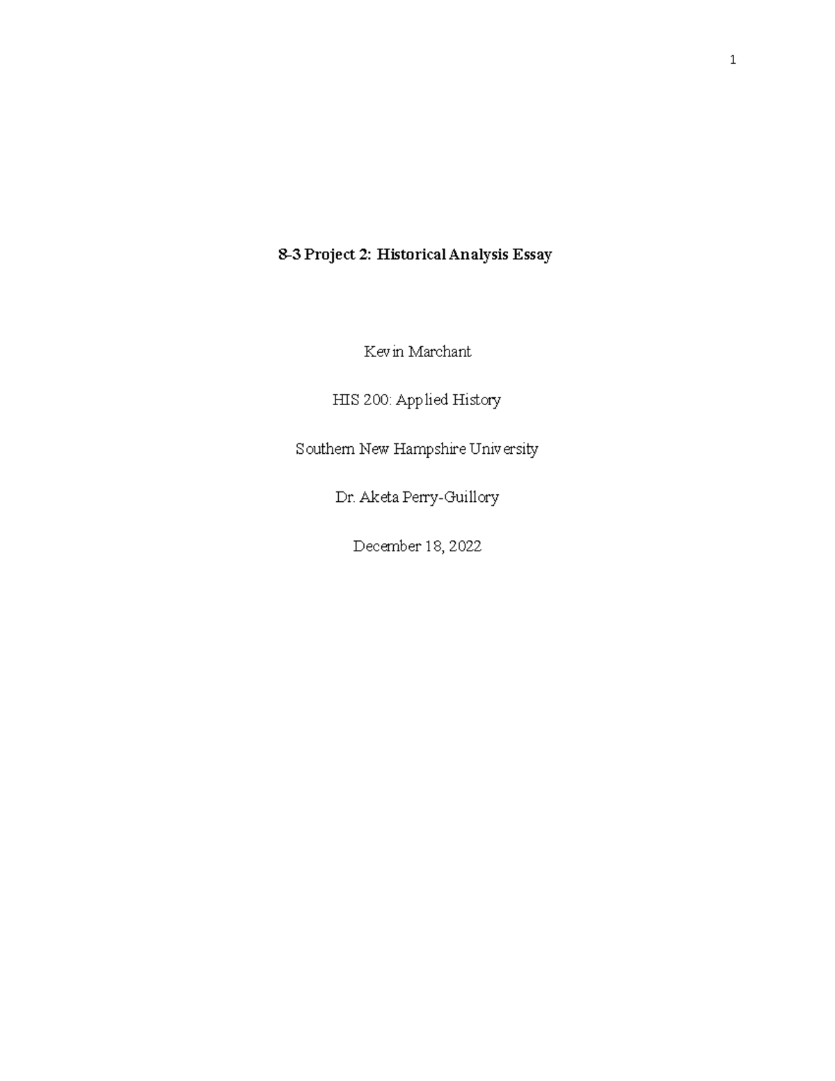 Essay Final - 8-3 Project 2: Historical Analysis Essay Kevin Marchant ...
