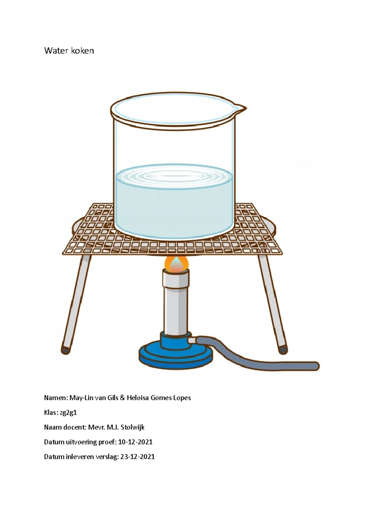 Proef water koken (verslag) - Water koken Namen: May-Lin van Gils ...