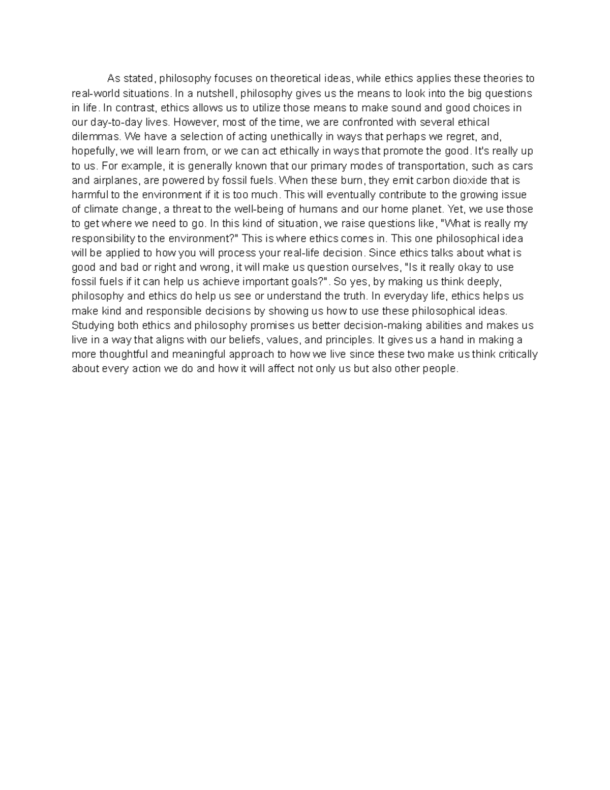 Philosophy in Real Life - As stated, philosophy focuses on theoretical ...