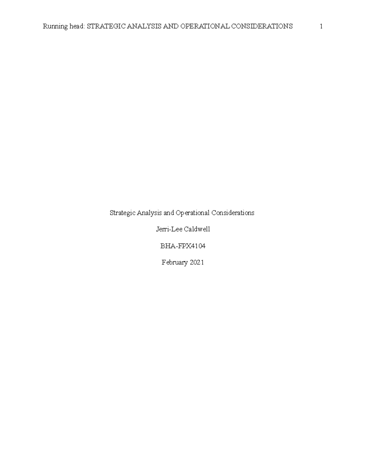 BHA-FPX4104 Caldwell, Jerri Lee Assessment 2 - Running head: STRATEGIC ...
