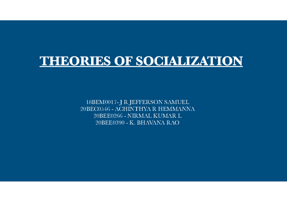 TOS PDF - Problems - THEORIES OF SOCIALIZATION 18BEM0017- J R JEFFERSON ...