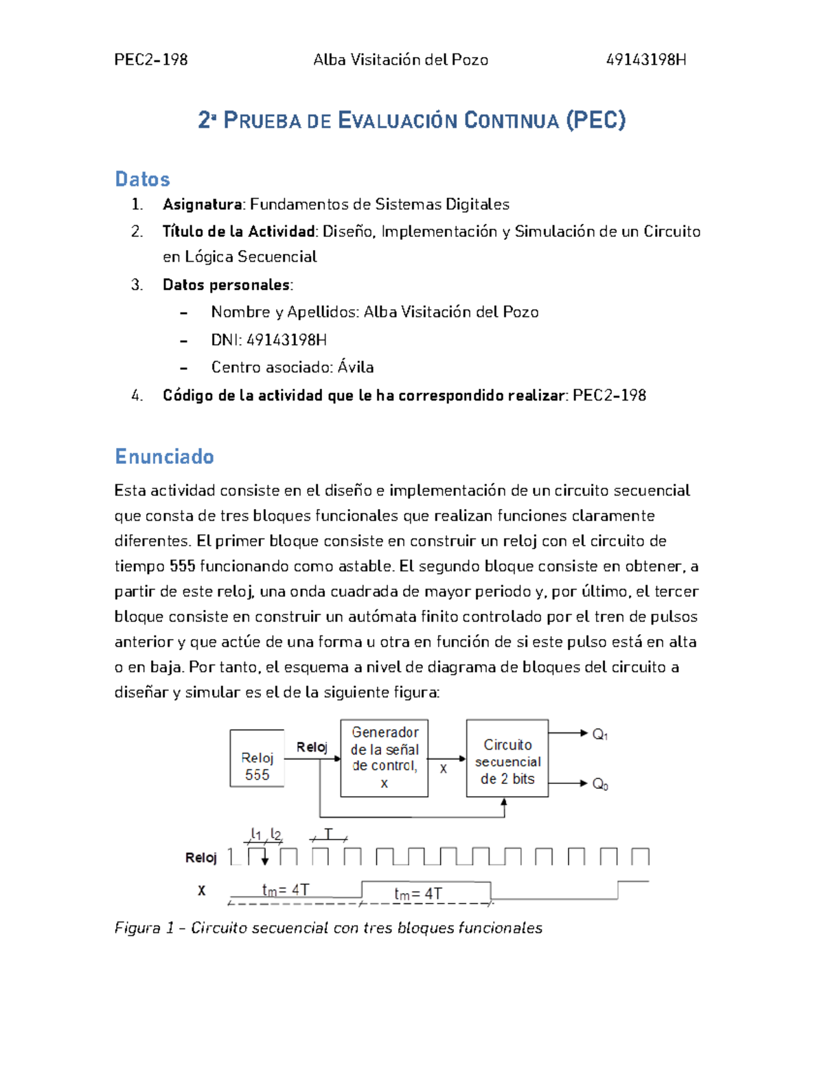 PEC2-198 (2023/2024) Nota 10 - 2 ª P RUEBA DE EVALUACIÓN CONTINUA (PEC) Datos Asignatura: - Studocu
