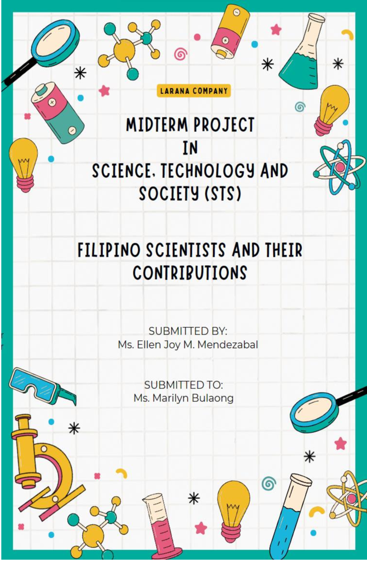Midterm Project NI Mahal - LARANA COMPANY 6 MIDTERM PROJECT IN SCIENCE ...