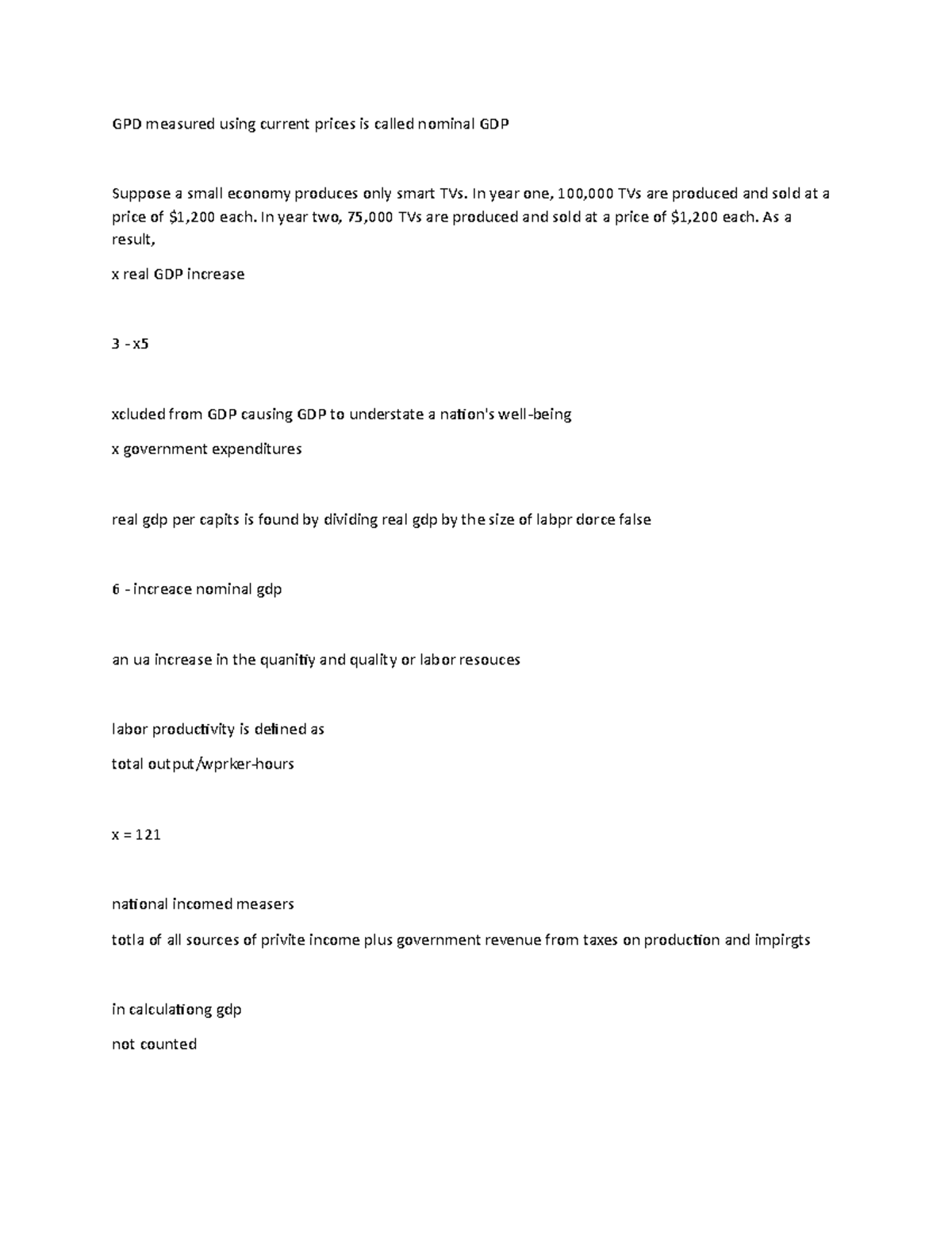 Week 3 connnect - notes - GPD measured using current prices is called ...