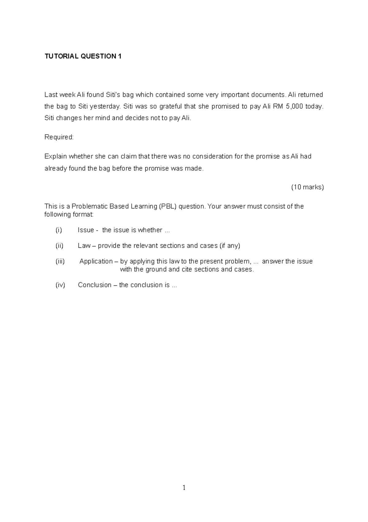 LAW2043 Tutorial Question 1 - TUTORIAL QUESTION 1 Last week Ali found Siti’s bag which contained ...