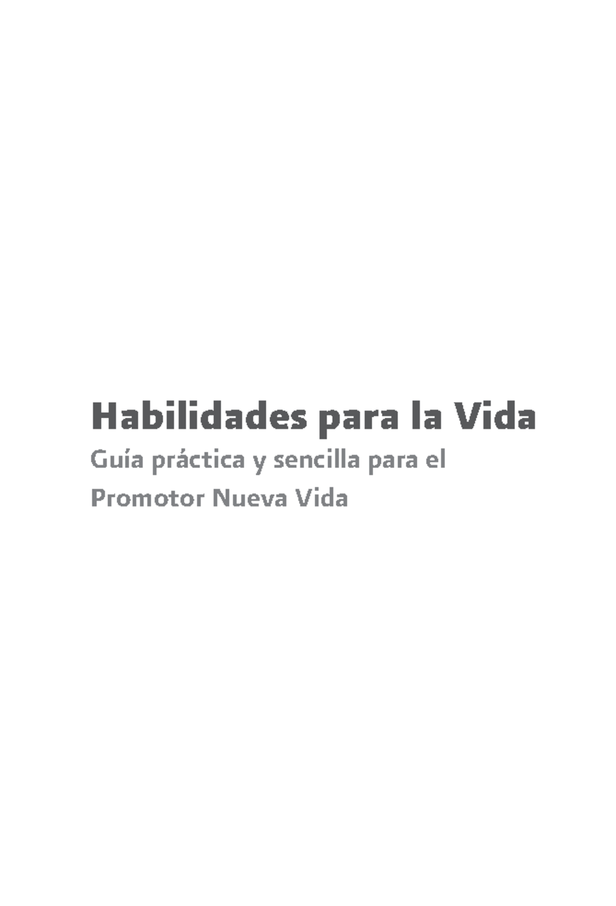Habilidades - .... - Habilidades para la Vida Guía práctica y sencilla para el Promotor Nueva ...