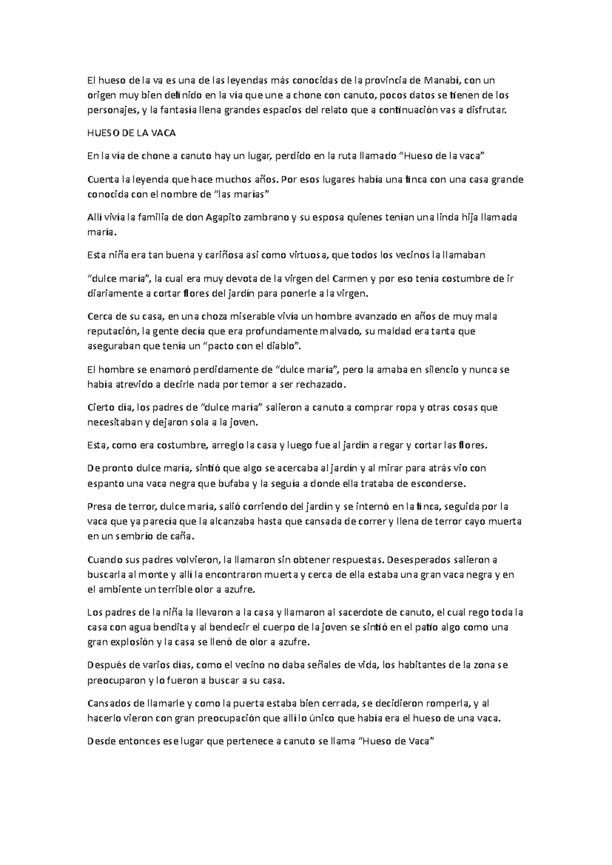 El hueso de la vaca - HUESO DE LA VACA En la vía de chone a canuto hay ...