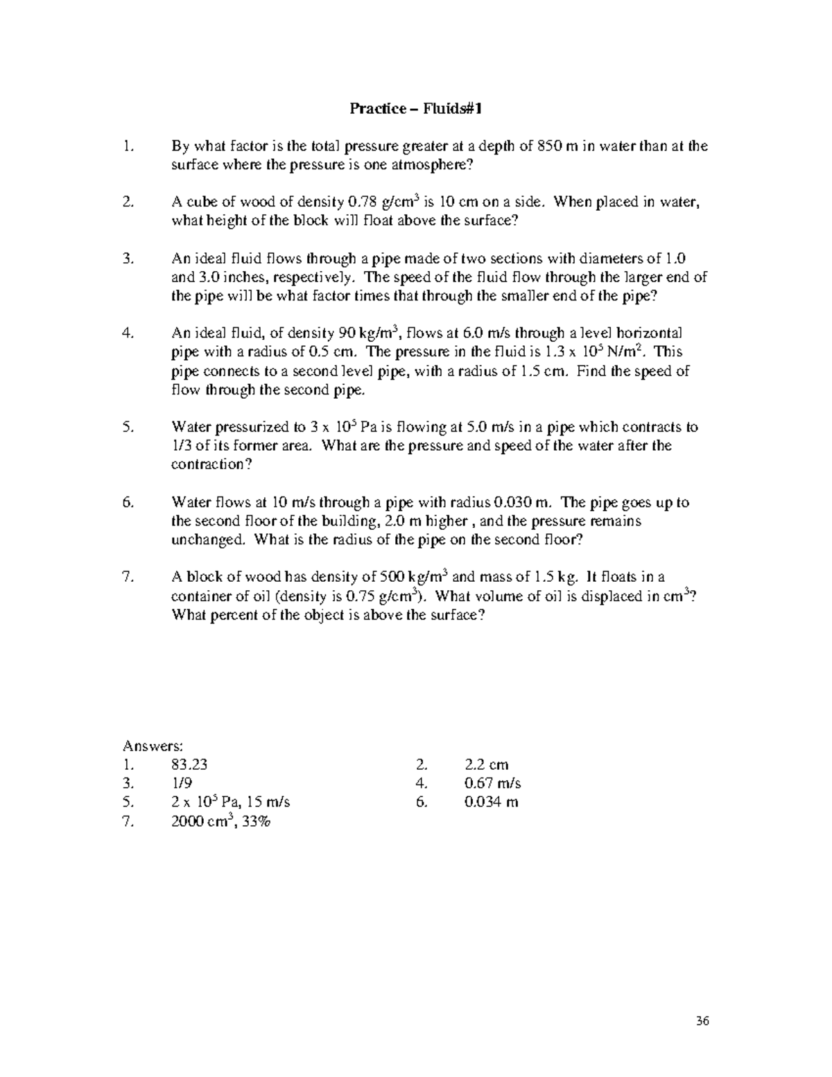 Fluids #1 - Practice – Fluids#1 1. By what factor is the total pressure ...