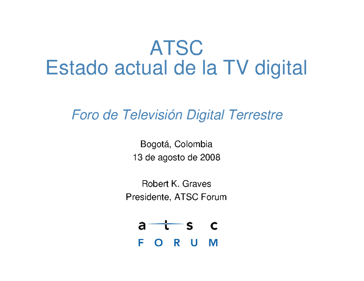 Americano ATSC - Compresion digital ATSC - ATSCATSC Estado actual de la ...