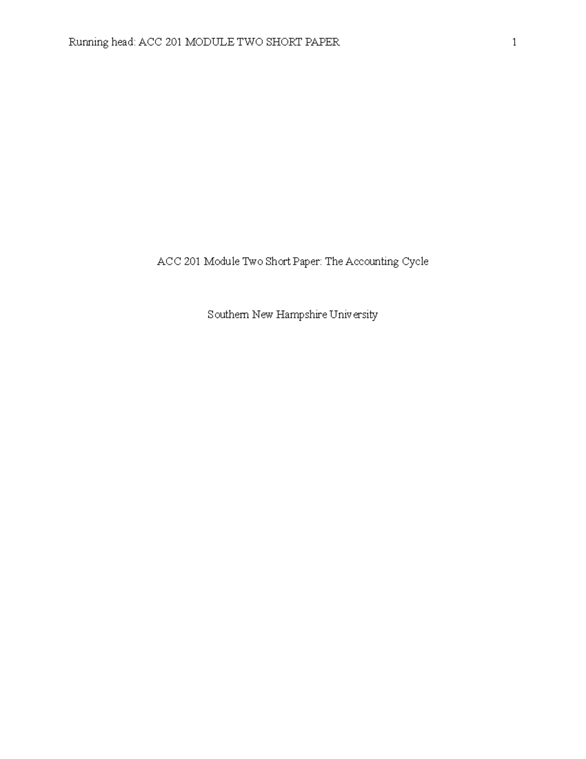 ACC 201 Module Two Short Paper Template - Running head: ACC 201 MODULE ...