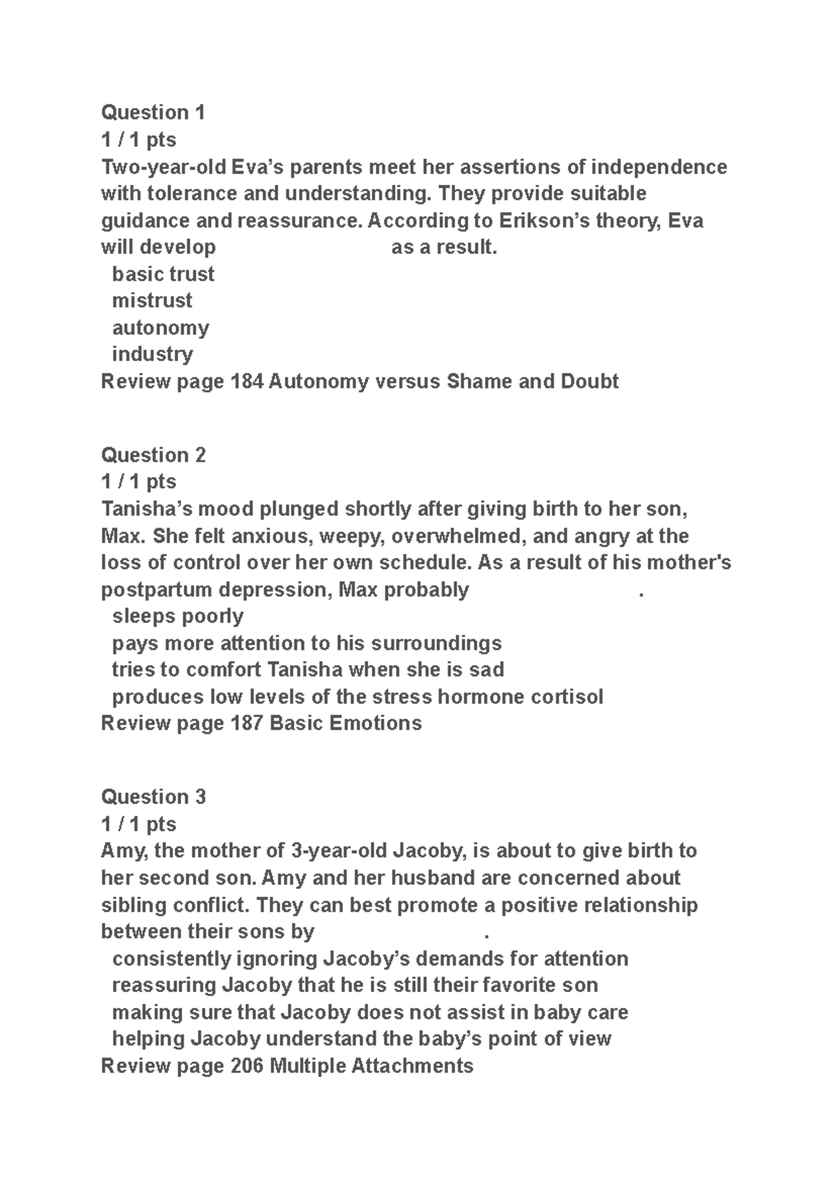Chapter 6 QUIZ - Question 1 1 / 1 pts Two-year-old Eva’s parents meet ...