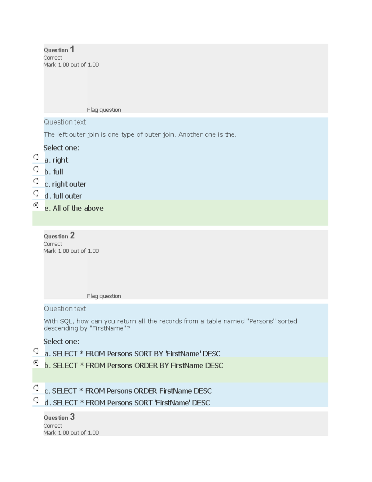 Unit 7 Self quiz - Self quiz solution for unit 7 - Question 1 Correct Mark 1 out of 1. Flag ...