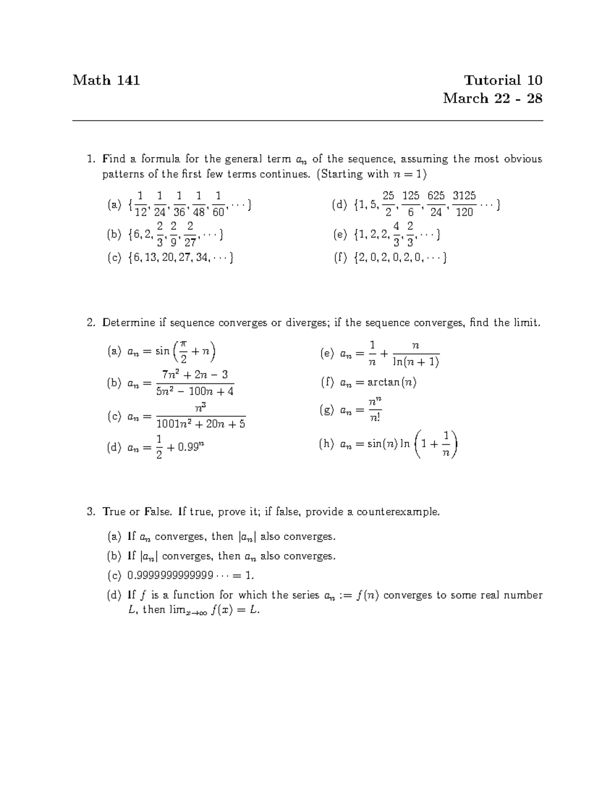 Tut10 - tutorial questions and solutions - Math 141 Tutorial 10 March 22 - 28 Find a formula for ...